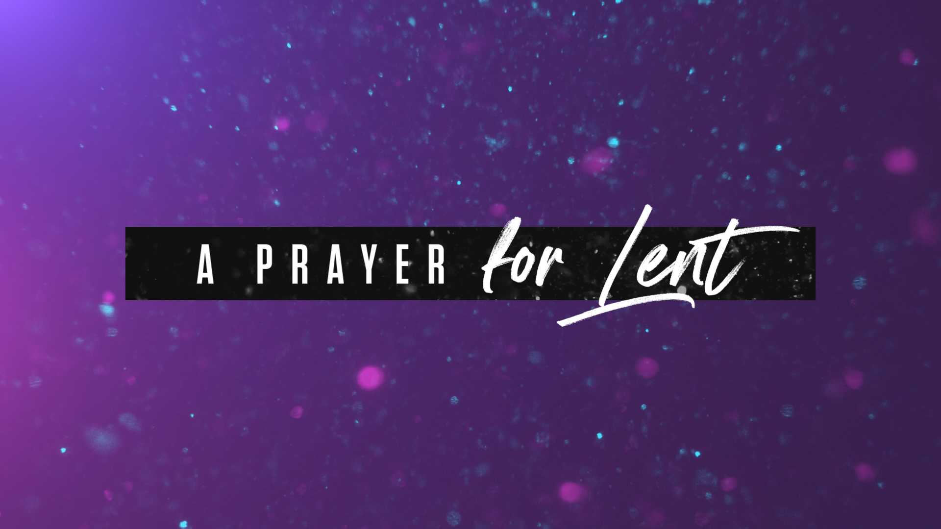 A Prayer For Lent Service Starter Worship Intro | Story Loop