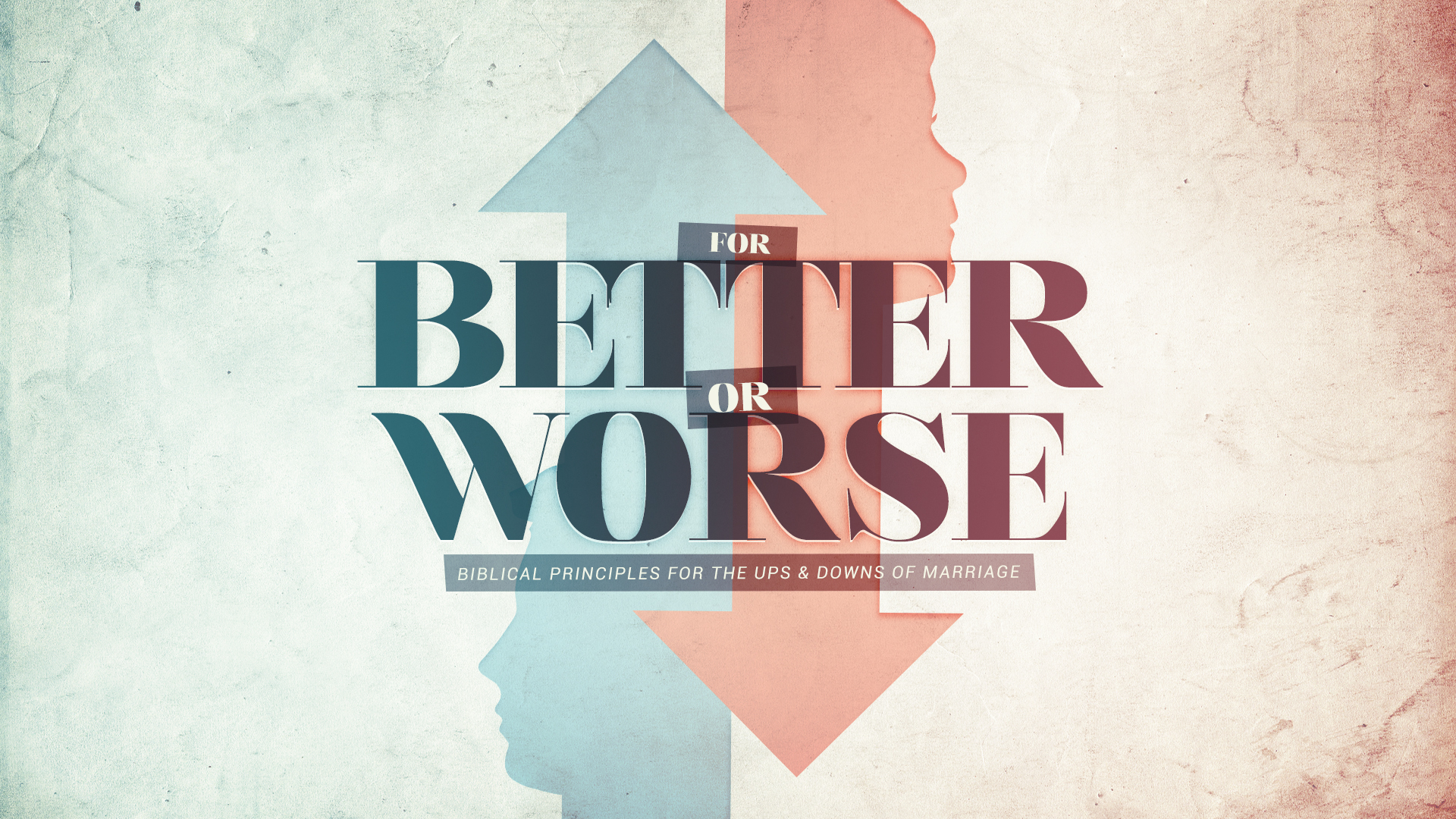 For Better Or Worse - Sermon Series Graphics | Story Loop